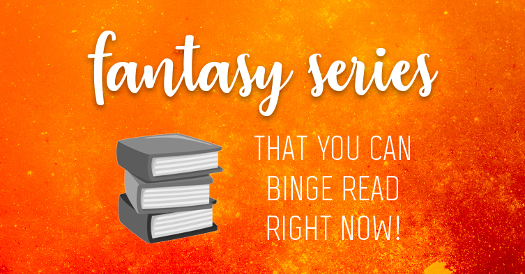 The 21 Best Fantasy Series That You Can Binge Right Now