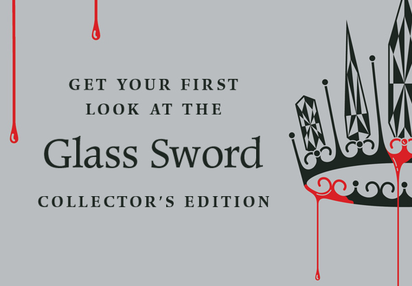 Get Your First Look at the Glittering Glass Sword Collector's Edition!