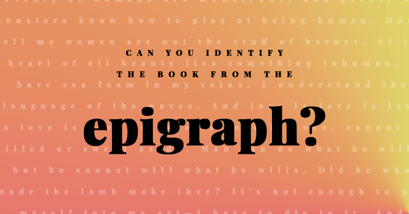 Can You Identify the YA Books These Epigraphs Belong To?