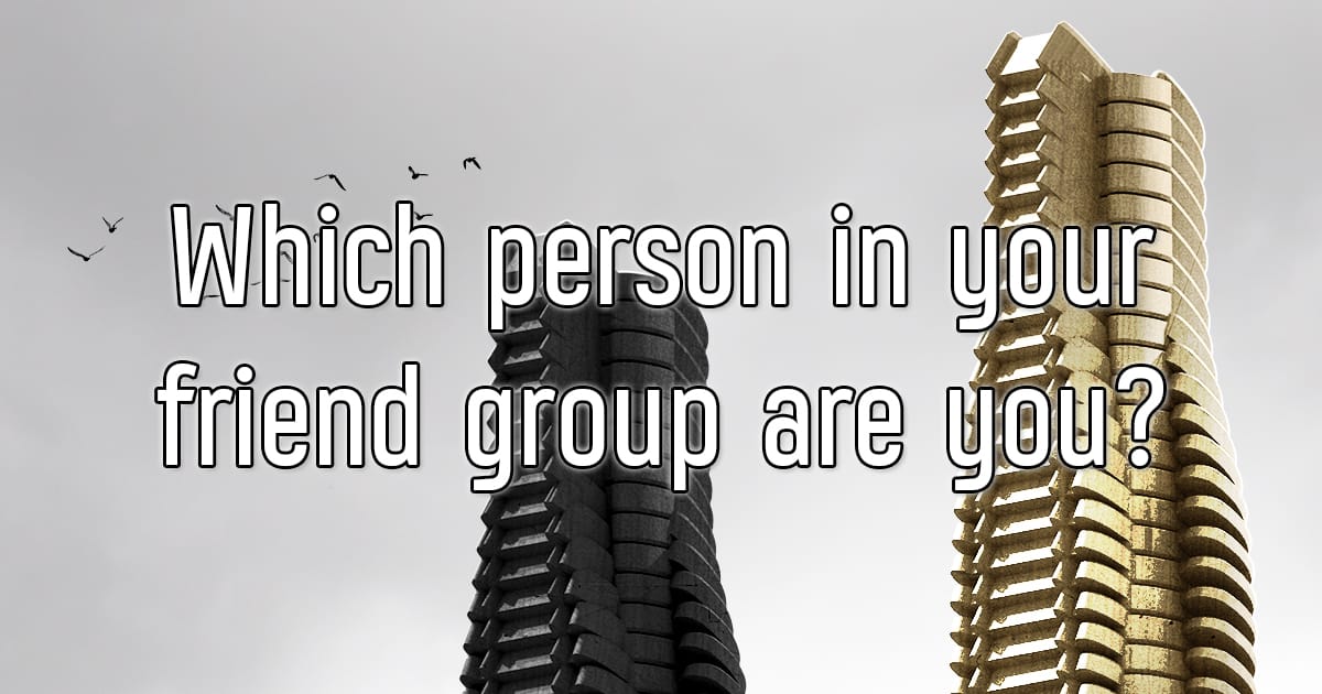 Which Friend Group Archetype Are You? Based On The Dazzling Heights