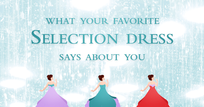 What Your Favorite Selection Series Dress Says About You