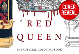 Get an Exclusive Look at the Red Queen Coloring Book