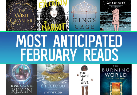 The 16 Most Anticipated YA Books Publishing in February