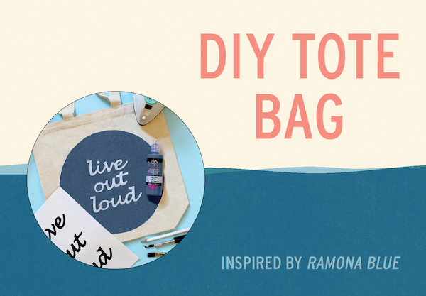 DIY: You Can Make Your Own Ramona Blue Tote Bag!