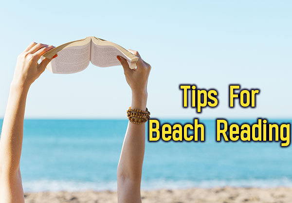 7 Tips For The Perfect Beach Reading Experience- Epic Reads Blog