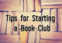 5 Tips on How to Start Your Own Young Adult Book Club with Your BFFs