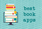 The 6 Best Book Apps for Reading and Discovering New Books