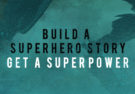 Build a Superhero Story and We'll Reveal Your Superpower