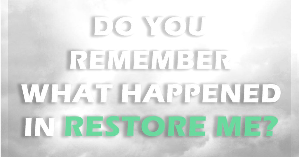 Do You Remember What Happened in Restore Me? | Epic Reads Blog
