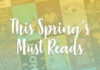16 Must-Have YA Books for Spring Reading | Epic Reads Blog