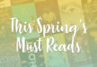 16 Must-Have YA Books for Spring Reading | Epic Reads Blog