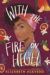 Behind the Design: 'With the Fire on High' by Elizabeth Acevedo