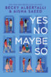You're Going to Fall in Love with the Cover of 'Yes No Maybe So'