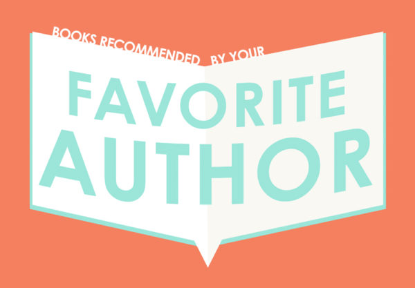 36 Books Your Favorite Authors Recommend Reading