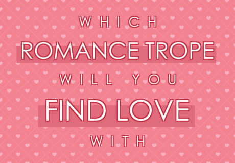 Quiz: Which Romance Tropes Will You Find True Love With?