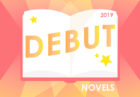 The 29 Debut Novels of 2019 That You Need to Read