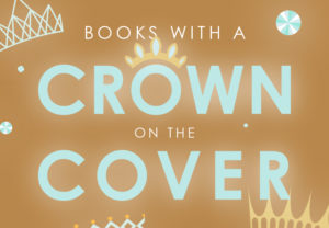 16 YA Books That Dazzle With a Shining Crown On the Cover