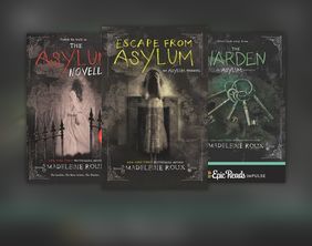 Asylum by Madeleine Roux | Epic Reads