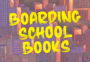19 Boarding School Books That Will Make You Wish You Went to One