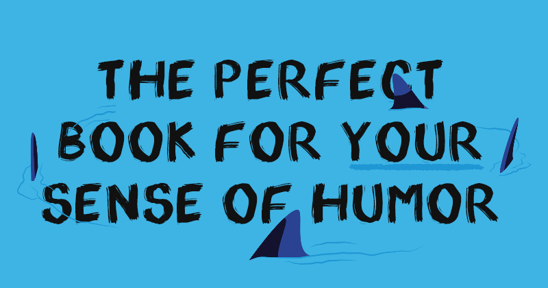 We Know the Perfect Book for Your Sense of Humor | Epic Reads