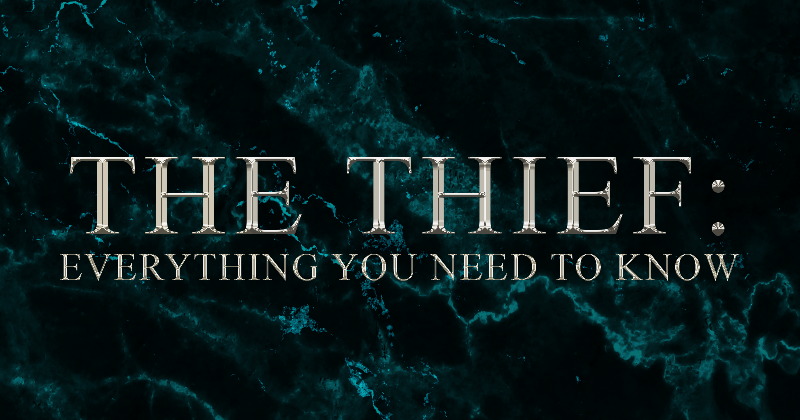 The Official ‘The Thief’ Recap: Everything You Need to Know