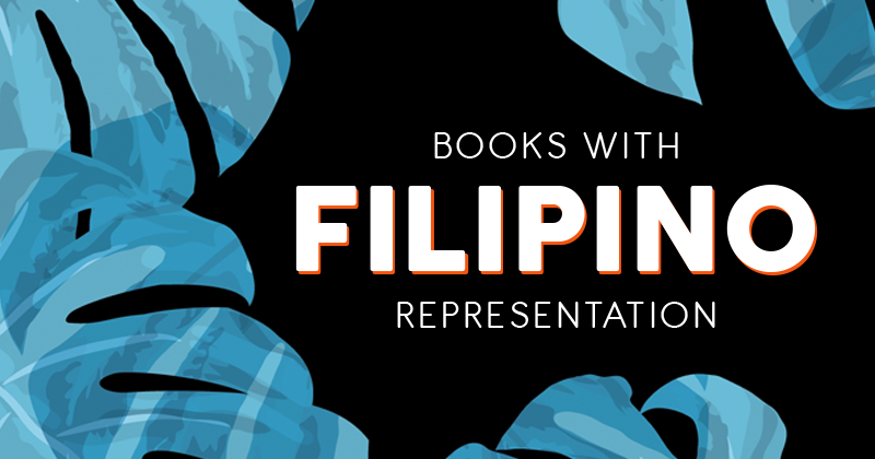 You Need to Read These 10 YA Books with Filipino Representation