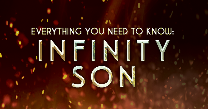 The Official 'Infinity Son' Recap: Everything You Need to Know | Epic Reads Blog