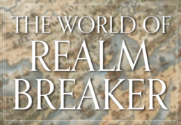 Check out this Breakdown of the World of Realm Breaker!