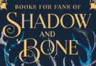Books That Every ‘Shadow & Bone’ Fan Needs to Read