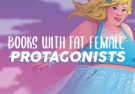 15 Young Adult Books Featuring Fat, Female Protagonists
