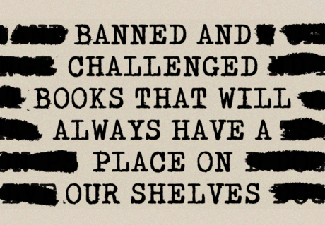 28 Banned & Challenged Books That Always Have a Spot on Our Shelves
