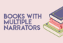 39 Books With Multiple Narrators to Add to Your TBRs