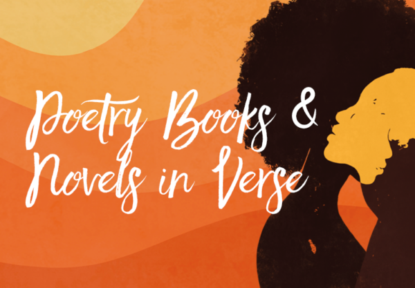 31 Poetry Books & Novels in Verse Guaranteed to Take Your Breath Away