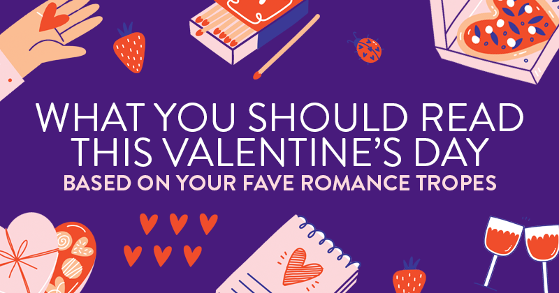 Choose a Romance Trope, We’ll Give You a Book Rec