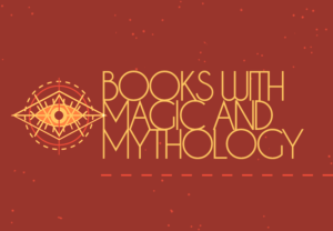 42 Books with Magic & Mythology That Will Absolutely Bewitch You